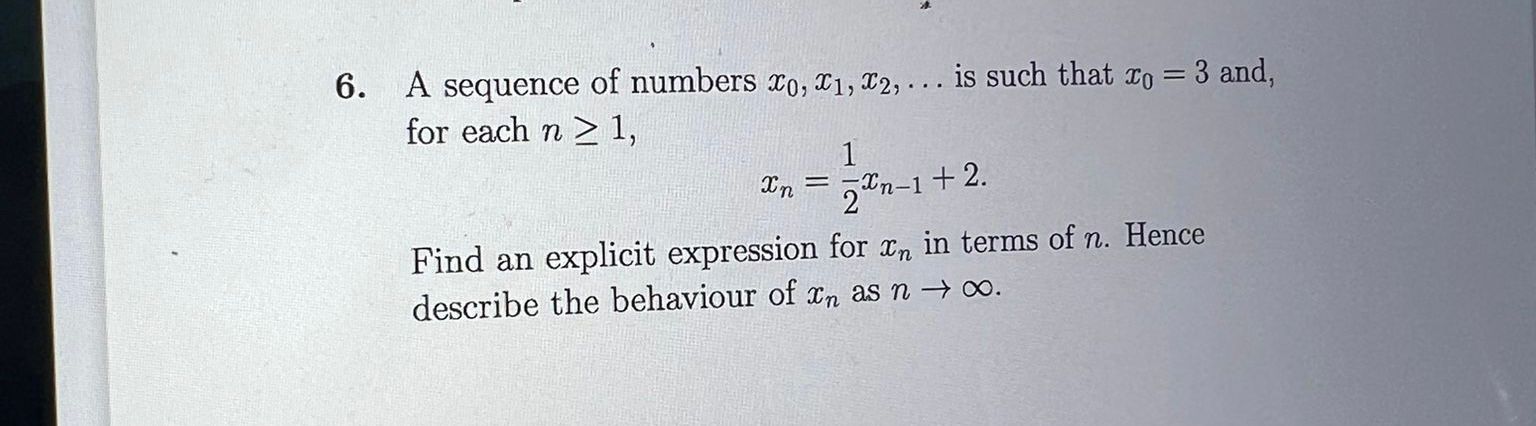 Solved 6. A sequence of numbers x0,x1,x2,… is such that x0=3 | Chegg.com