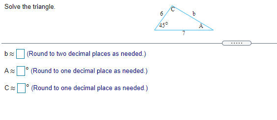 Solved Solve the following triangle using either the Law of | Chegg.com