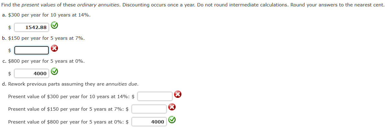 Solved Find the present values of these ordinary annuities. | Chegg.com