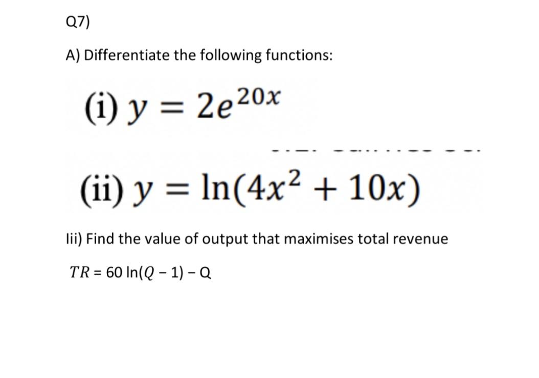 Solved Q7) A) Differentiate the following functions: (i) y = | Chegg.com