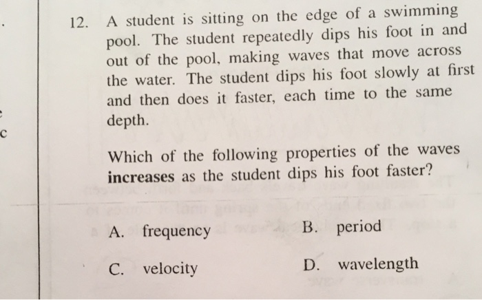 Solved 12. A student is sitting on the edge of a swimming | Chegg.com