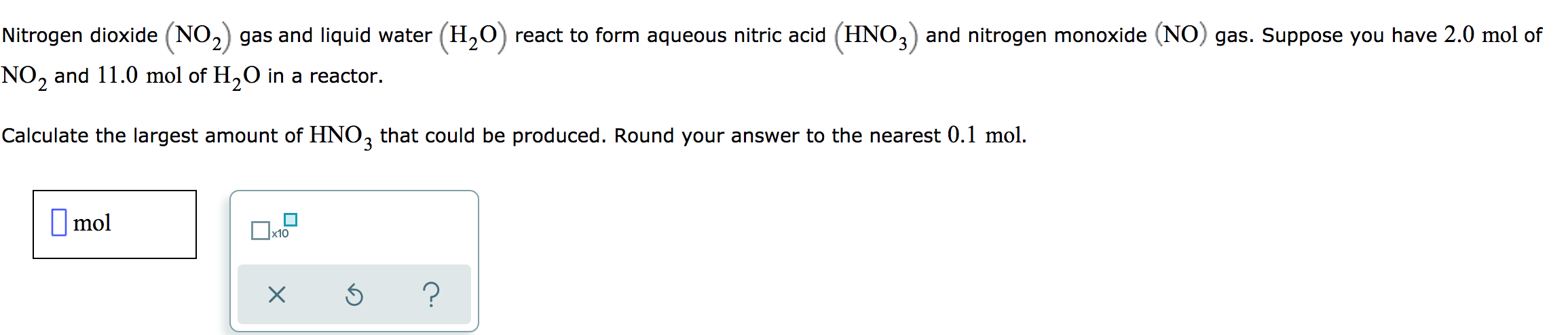 Solved Nitrogen dioxide (NO2) gas and liquid water (H20 | Chegg.com