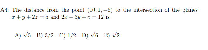 Solved 4: The distance from the point (10,1,−6) to the | Chegg.com