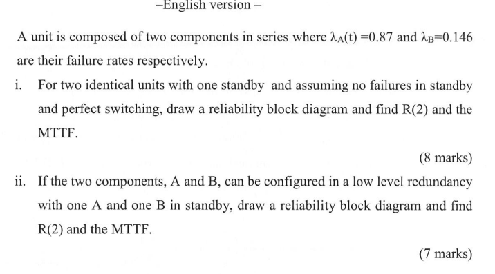 Solved A unit is composed of two components in series where | Chegg.com