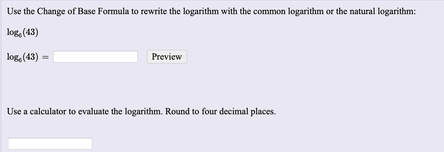 Solved Use the Change of Base Formula to rewrite the | Chegg.com