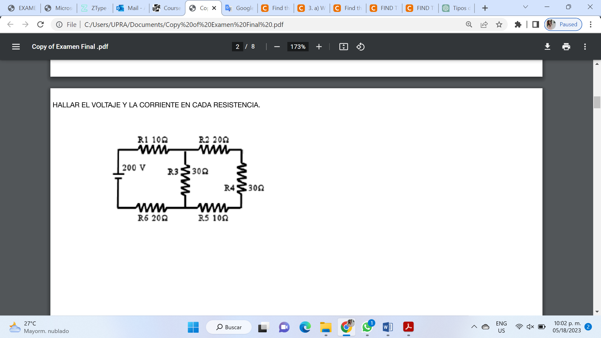 Solved HALLAR EL VOLTAJE Y LA CORRIENTE EN CADA RESISTENCIA. | Chegg.com