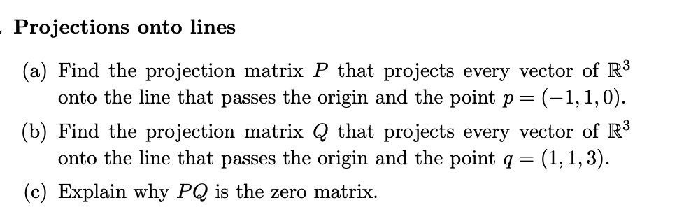 Solved - Projections onto lines (a) Find the projection | Chegg.com
