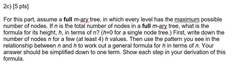 Solved 2c) [5 pts] For this part, assume a full m-arx tree, | Chegg.com