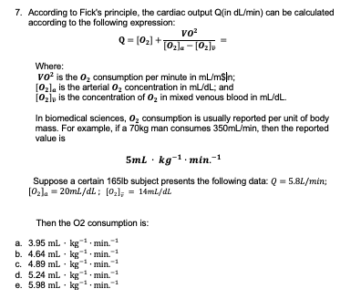 According to Fick's principle, the cardiac output Q | Chegg.com
