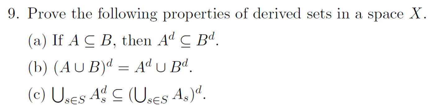Solved 9. Prove the following properties of derived sets in | Chegg.com