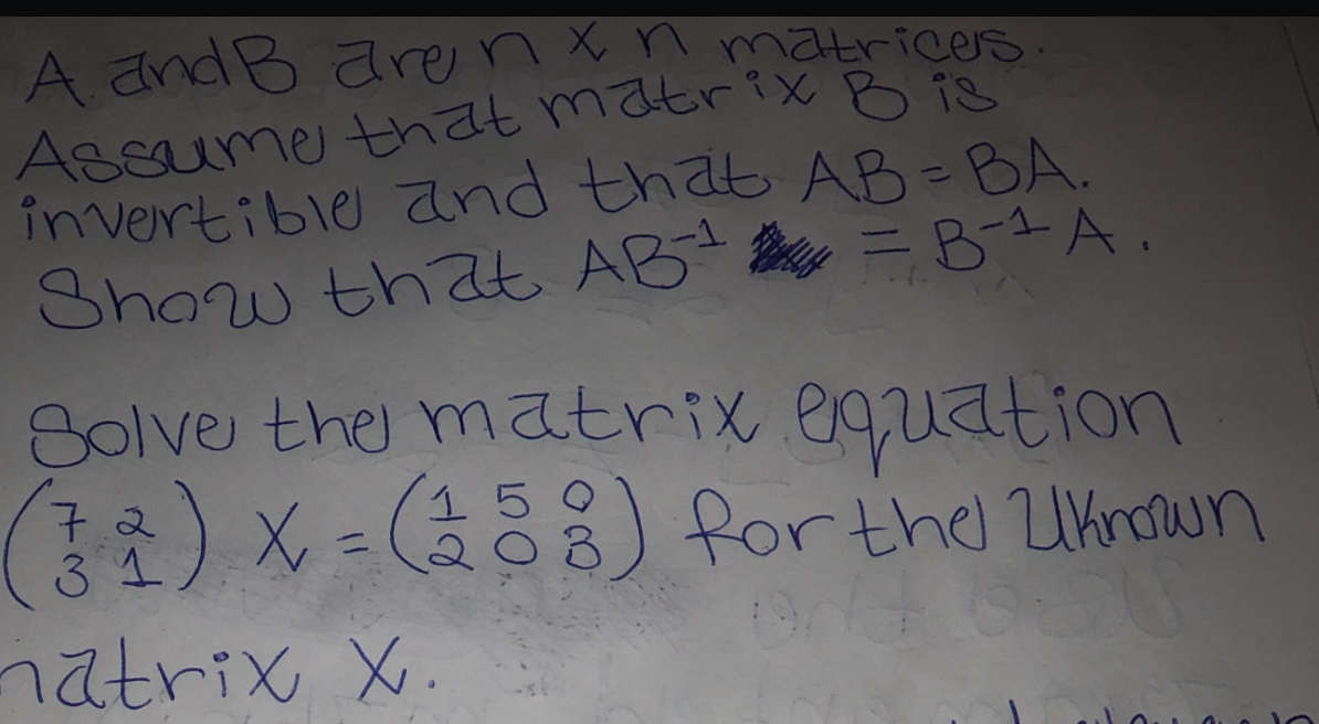 Solved A IndB are nxn matrices Assume that matrix o is | Chegg.com