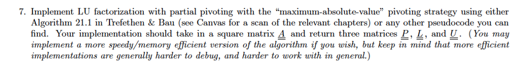 Solved 7. Implement LU factorization with partial pivoting | Chegg.com