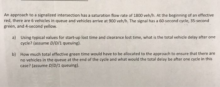 Solved An approach to a signalized intersection has a | Chegg.com