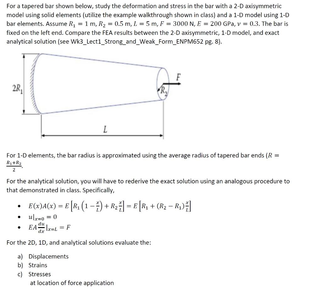 Solved For a tapered bar shown below, study the deformation | Chegg.com