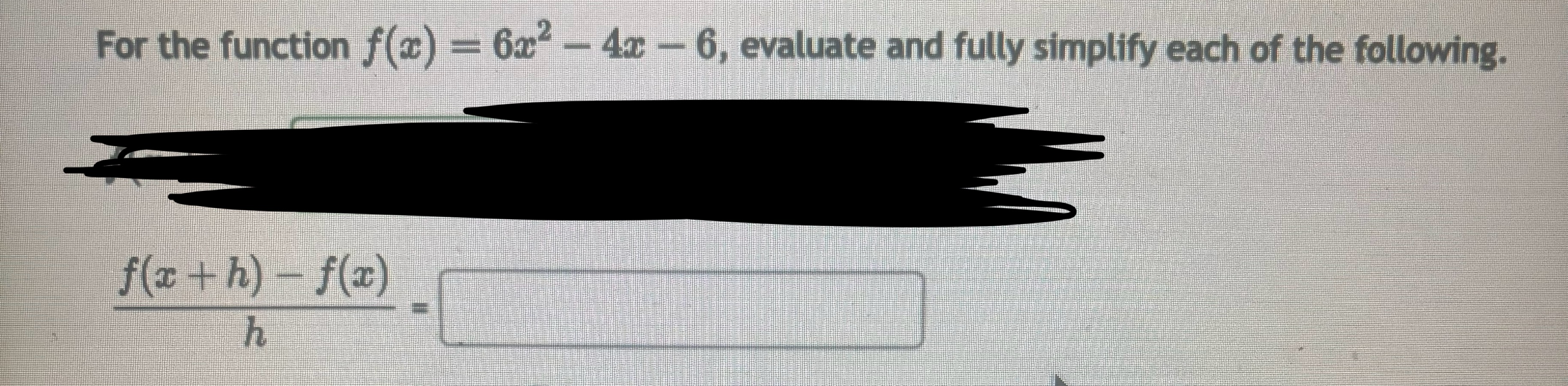 Solved For the function f(x)=6x2-4x-6, ﻿evaluate and fully | Chegg.com