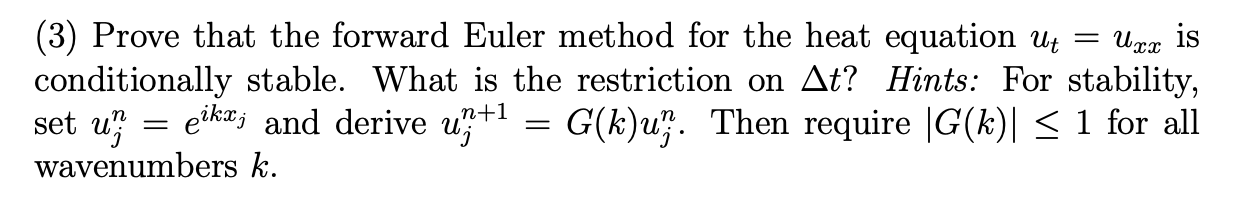 Solved (3) Prove that the forward Euler method for the heat | Chegg.com