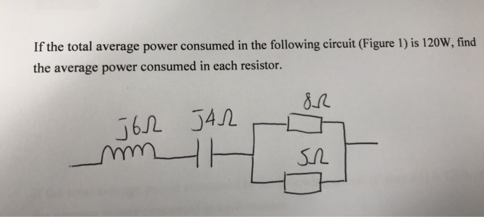 Solved If the total average power consumed in the following | Chegg.com
