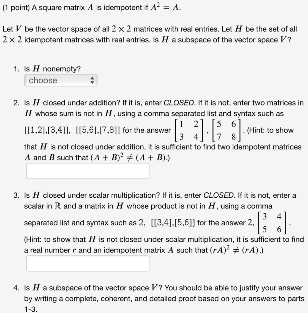 Solved (1 point) A square matrix A is idempotent if A2 = A. | Chegg.com
