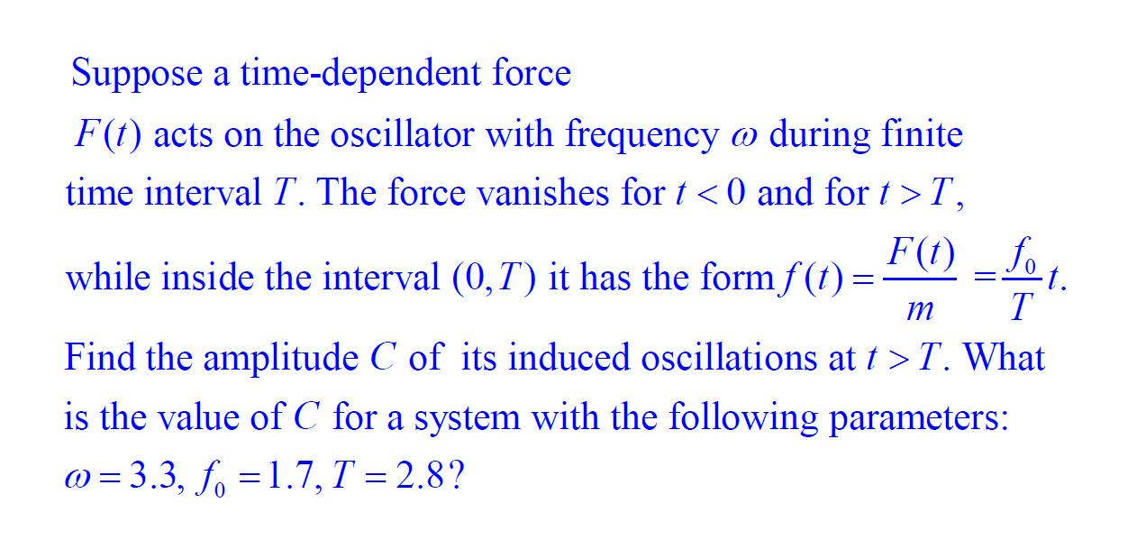 Solved Suppose a time-dependent force F(t) acts on the | Chegg.com
