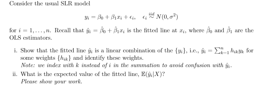 Solved Consider the usual SLR model Yi = Bo + Bizi + Ej, ci | Chegg.com