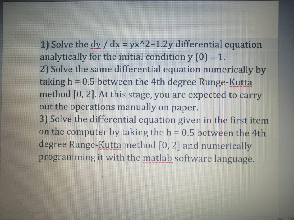 Solved 1) Solve the dy / dx = yx^2-1.2y differential | Chegg.com