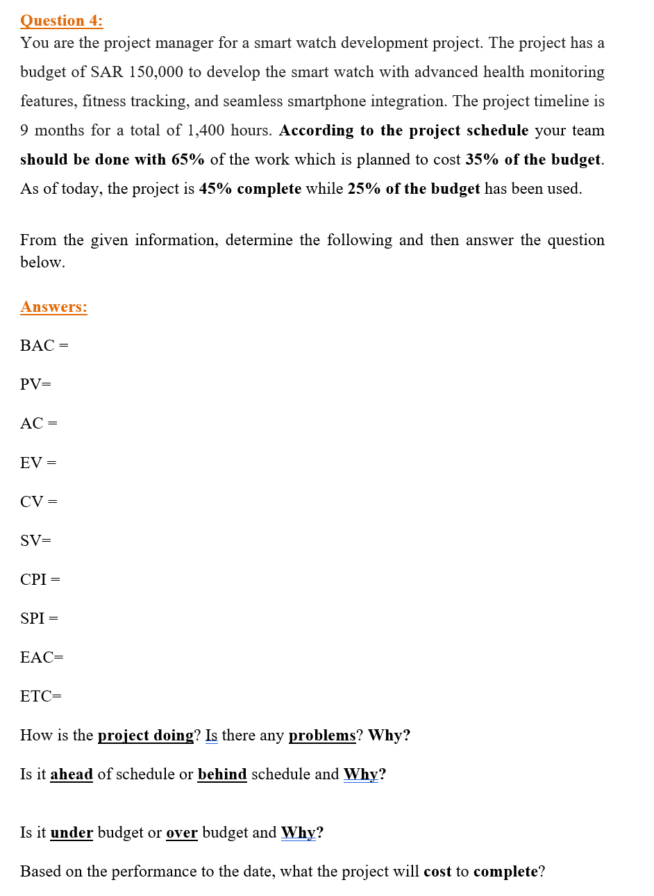Solved Question 4:You are the project manager for a smart | Chegg.com