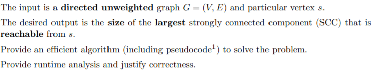Solved The input is a directed unweighted graph G = (V, E) | Chegg.com