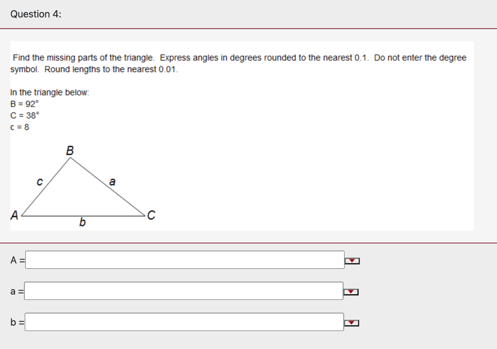 Solved Find the missing parts of the triangle. Express | Chegg.com