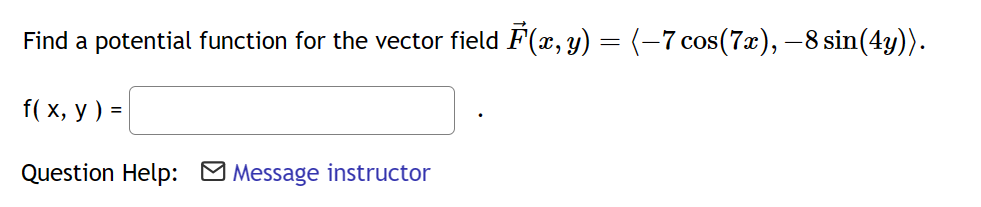 Solved Find a potential function for the vector field | Chegg.com