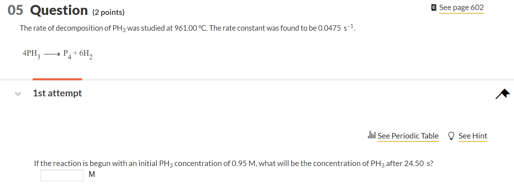 Solved 5 Question (2 points) The rate of decomposition of | Chegg.com