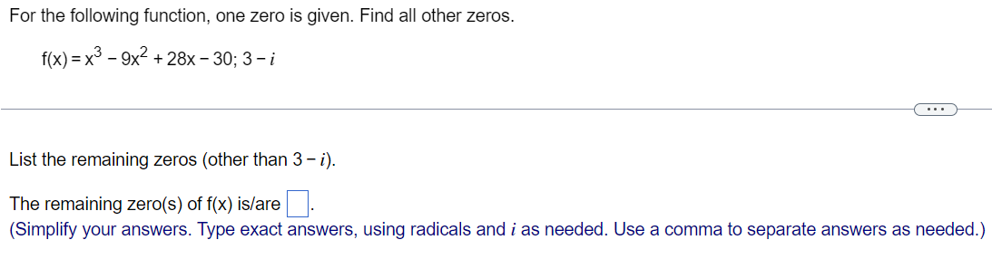Solved For the following function, one zero is given. Find | Chegg.com