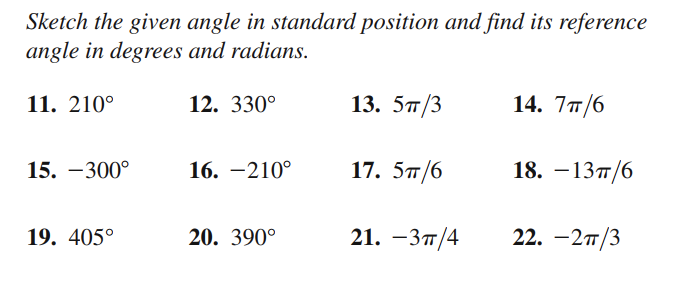 Solved Sketch the given angle in standard position and find | Chegg.com
