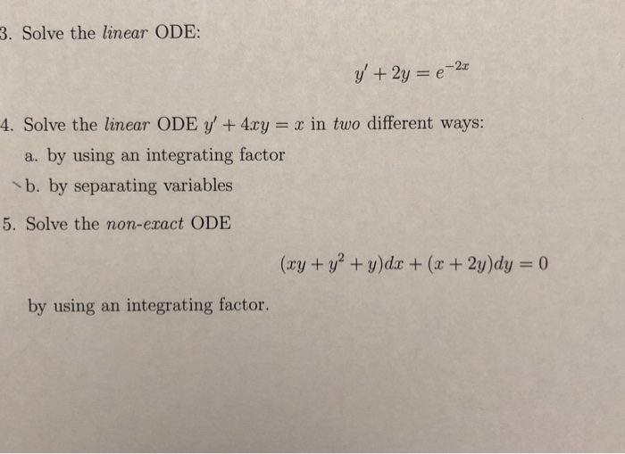 Solved 3. Solve the linear ODE: 4. Solve the linear ODE y' | Chegg.com