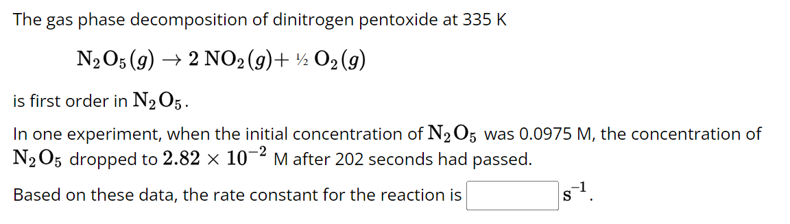 Solved The gas phase decomposition of dinitrogen pentoxide | Chegg.com