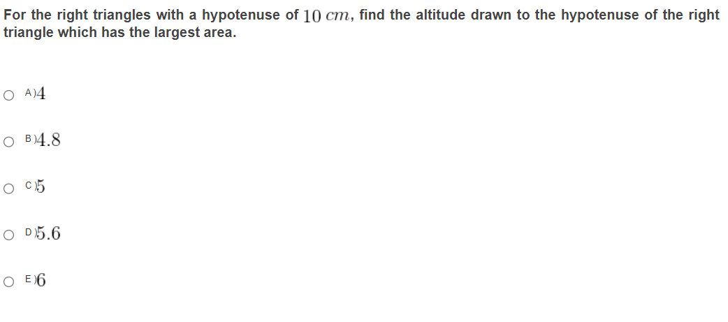Solved For the right triangles with a hypotenuse of 10 cm, | Chegg.com