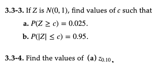 Solved 3.3-3. If Z is N(0,1), find values of c such that a. | Chegg.com