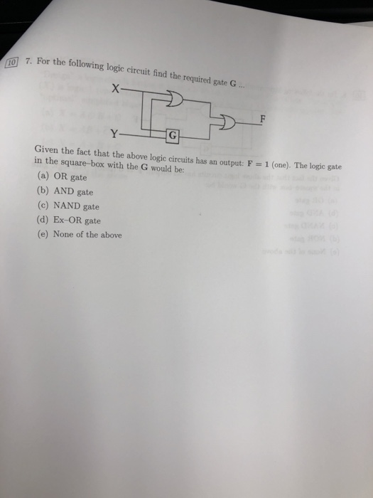 Solved 7.For the following logie circuit find the required | Chegg.com
