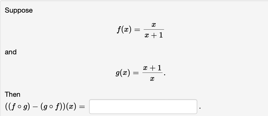 Solved Suppose f(x)=x+1x and g(x)=xx+1 Then | Chegg.com