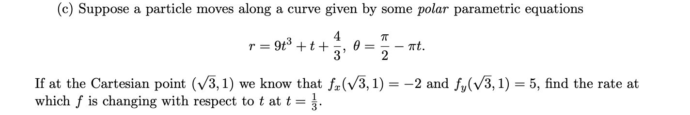 Solved Suppose a particle moves along a curve given by some | Chegg.com