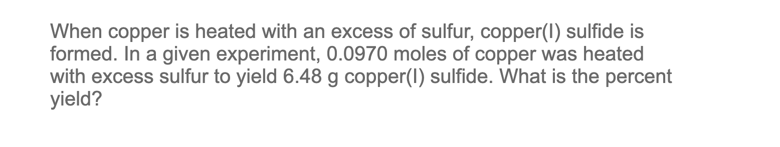Solved When copper is heated with an excess of sulfur, | Chegg.com