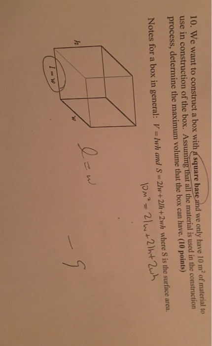 Solved 10. We want to construct a box with a square base and | Chegg.com