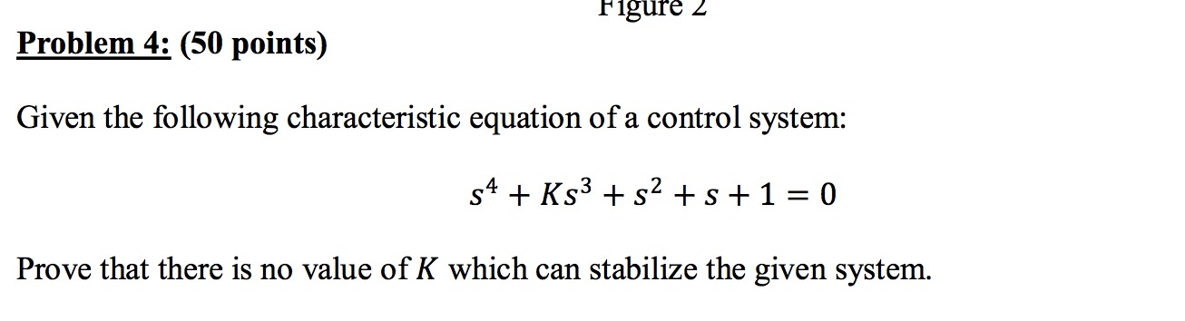 Solved Figure 2 Problem 4: (50 points) Given the following | Chegg.com
