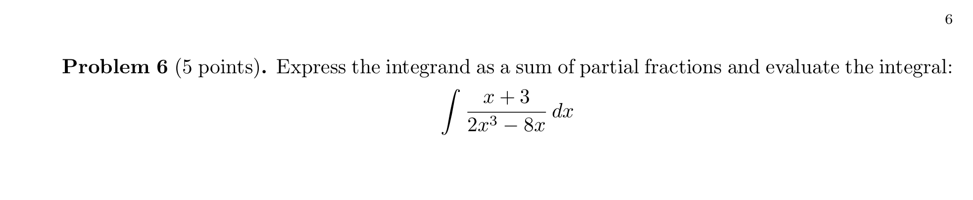 Solved Problem 6 (5 points). Express the integrand as a sum | Chegg.com