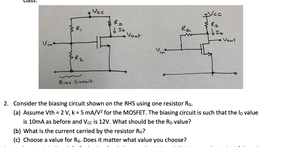 Solved 2. Consider the biasing circuit shown on the RHS | Chegg.com