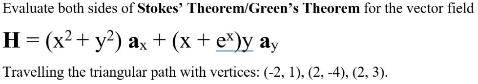 Solved Evaluate both sides of Stokes' Theorem/Green's | Chegg.com