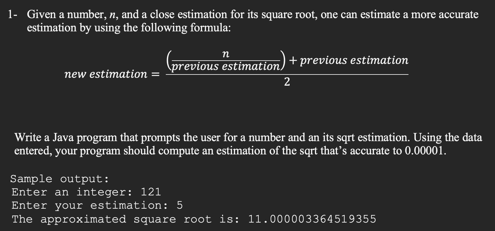 Solved 1- Given a number, n, and a close estimation for its | Chegg.com