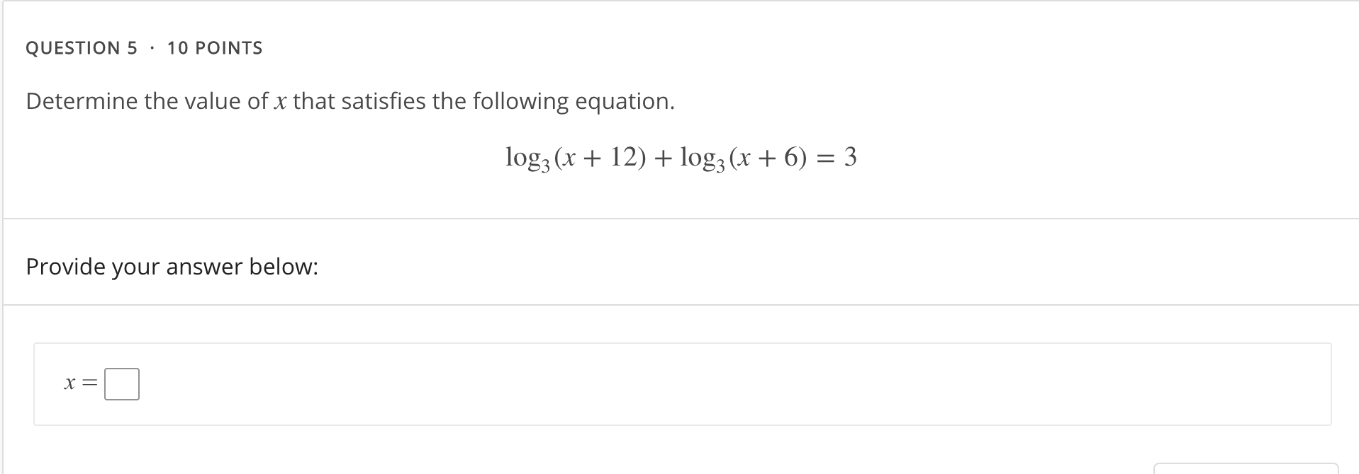 Solved QUESTION 5 · 10 POINTS Determine the value of x that | Chegg.com