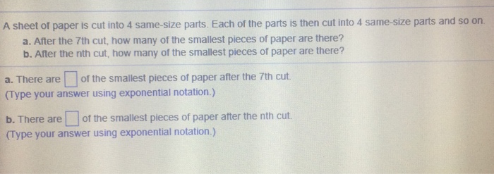 Solved A sheet of paper is cut into 4 same-size parts. Each | Chegg.com