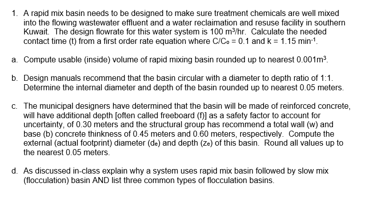 Solved 1. A rapid mix basin needs to be designed to make | Chegg.com
