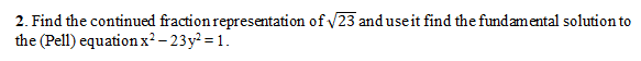 Solved 2. Find the continued fraction representation of 23 | Chegg.com